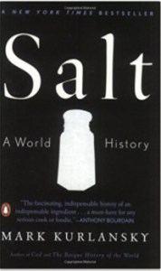 Review: Salt: A World History by Mark Kurlansky – BostonWriters